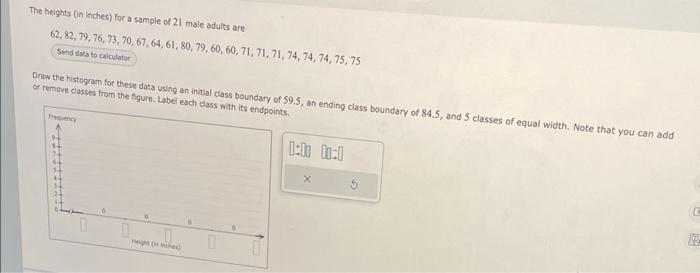 Solved Draw The Histogram For These Data Using An Initial