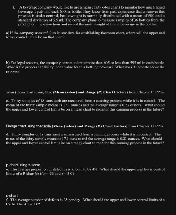 Solved 1. A beverage company would like to use a mean chart | Chegg.com