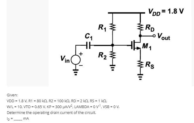 Solved Given: VDD=1.8 | Chegg.com