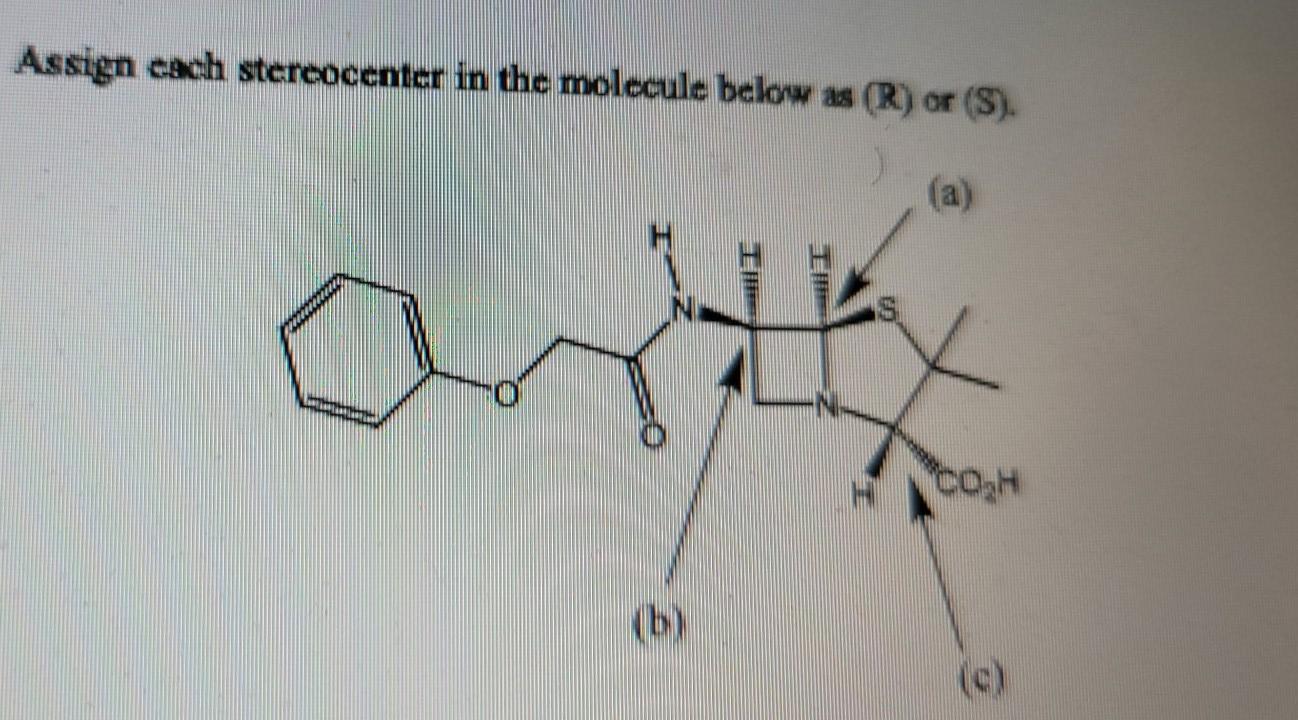 Solved Assign each stereocenter in the molecule below as (R) | Chegg.com