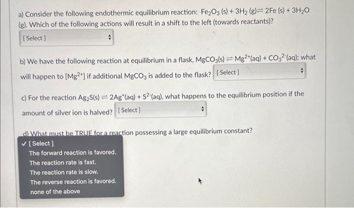Solved a) Consider the following endothermic equilibrium | Chegg.com
