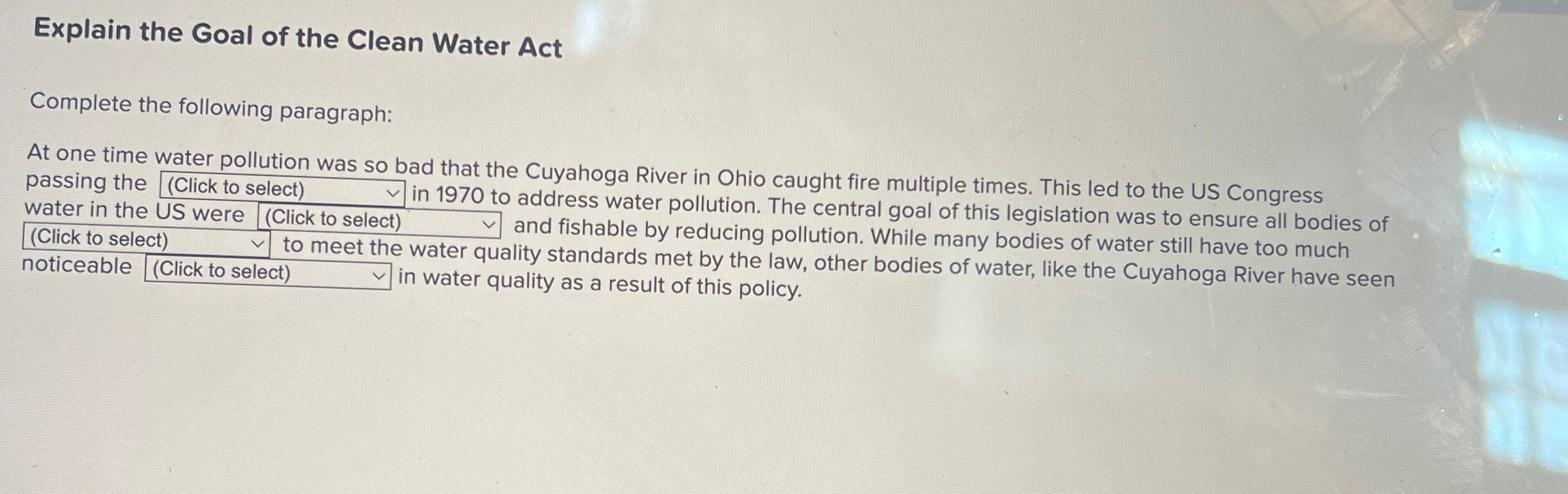 Solved Explain the Goal of the Clean Water ActComplete the | Chegg.com