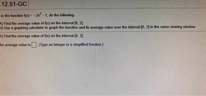 Solved Find the average value of the function on the given | Chegg.com