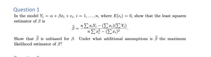 Solved Question 1 In the model Yi=α+βxi+ϵi,i=1,…,n, where | Chegg.com