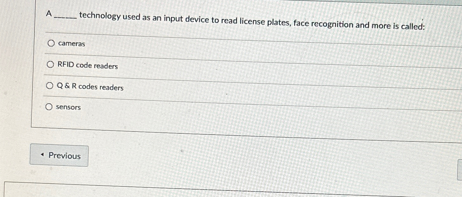 Solved A technology used as an input device to read license | Chegg.com
