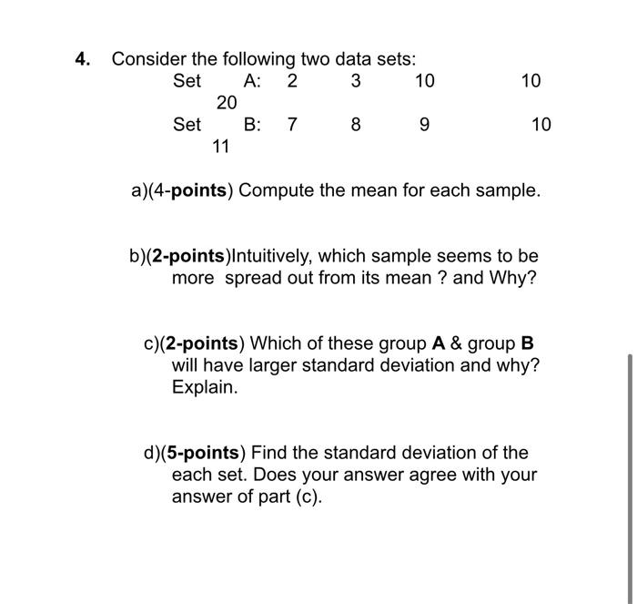 Solved 10 4. Consider the following two data sets: Set A: 2 | Chegg.com