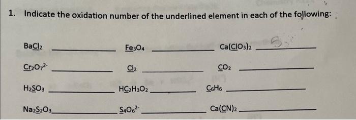 Solved 1. Indicate the oxidation number of the underlined | Chegg.com