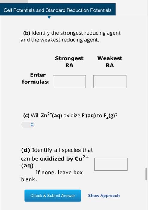 Solved (b) Identify the strongest reducing agent and the | Chegg.com