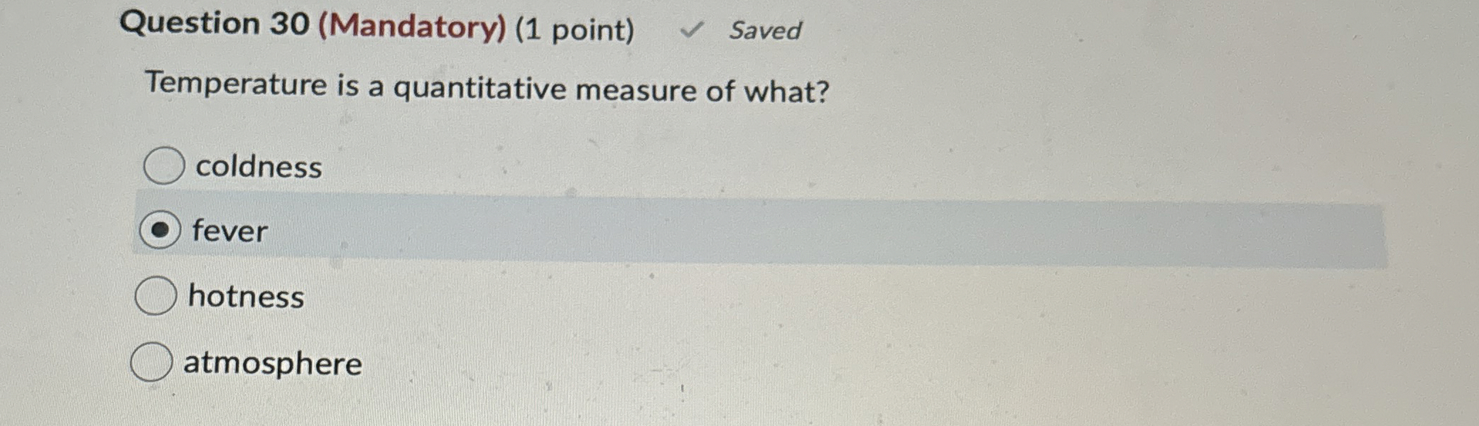 Solved Question 30 (Mandatory) (1 ﻿point) ﻿SavedTemperature | Chegg.com