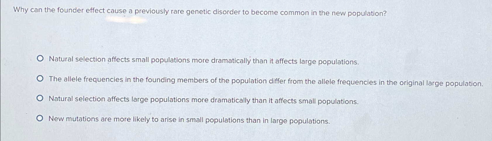 Solved Why can the founder effect cause a previously rare | Chegg.com