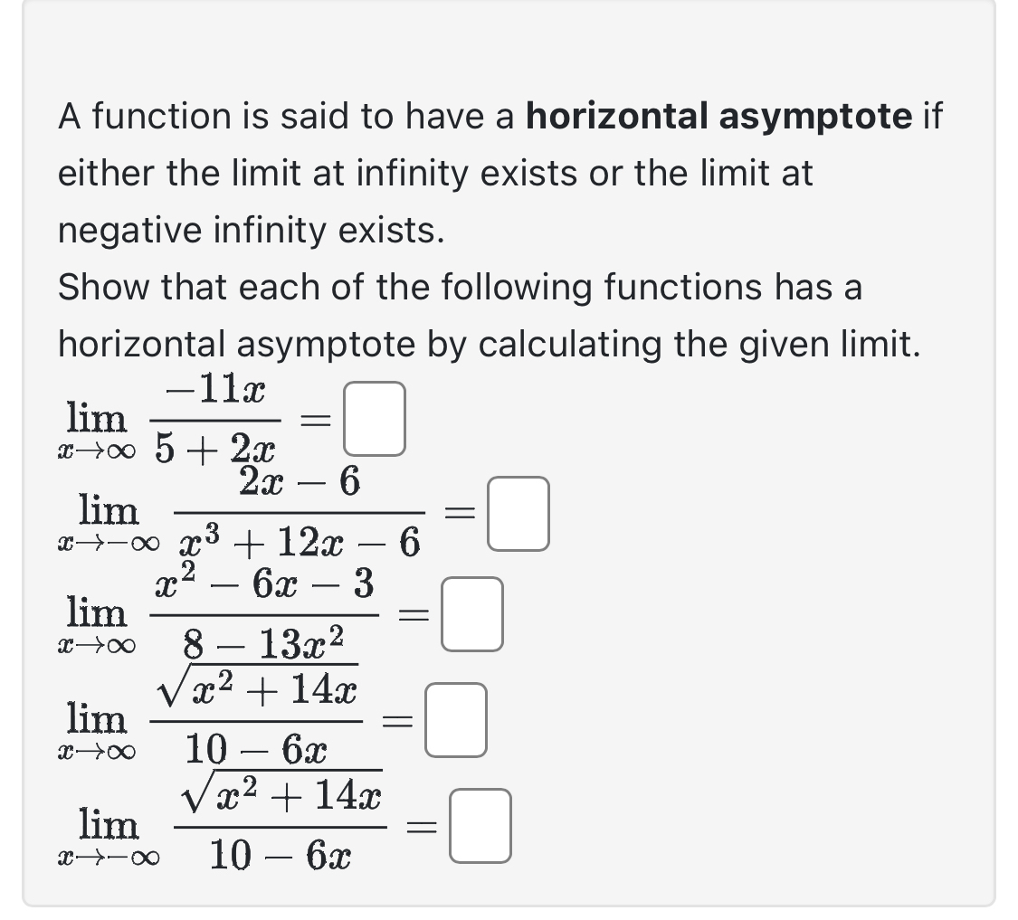 Solved A function is said to have a horizontal asymptote if | Chegg.com