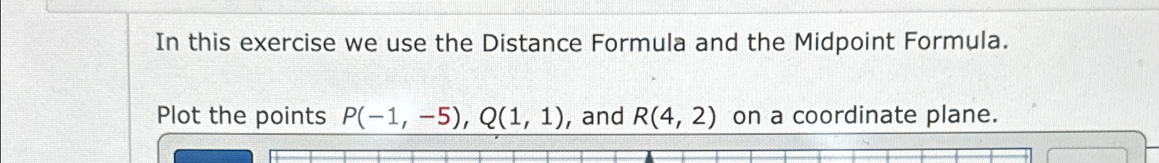 Solved In this exercise we use the Distance Formula and the | Chegg.com