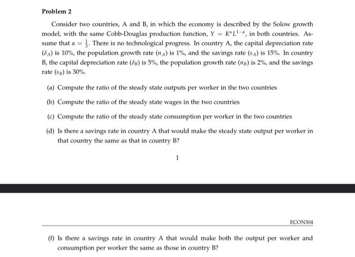 Solved Consider two countries, A and B, in which the economy | Chegg.com