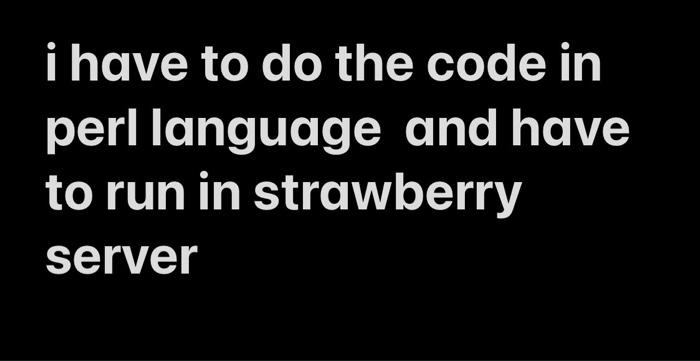 Solved 1. Create a subroutine without a prototype. Make it | Chegg.com