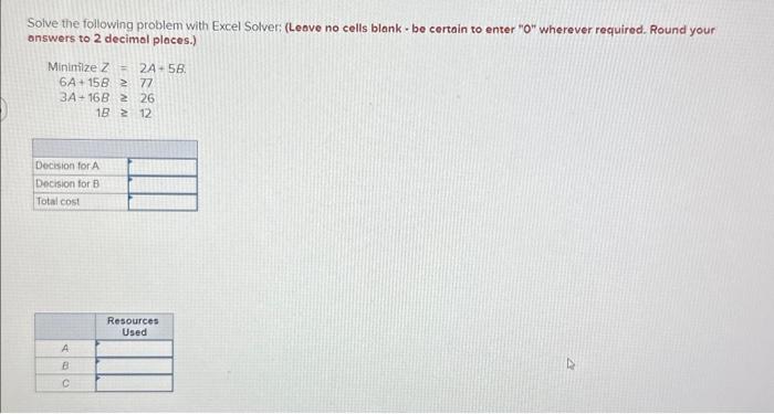Solved Solve the following problem with Excel Solver: (Leave | Chegg.com