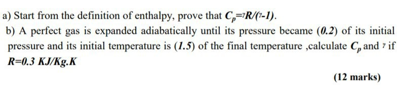 Solved a) Start from the definition of enthalpy, prove that | Chegg.com