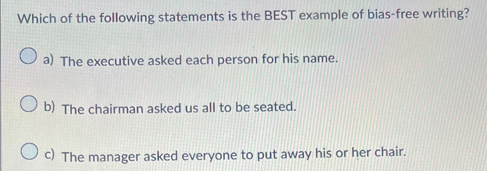 Solved Which of the following statements is the BEST example | Chegg.com