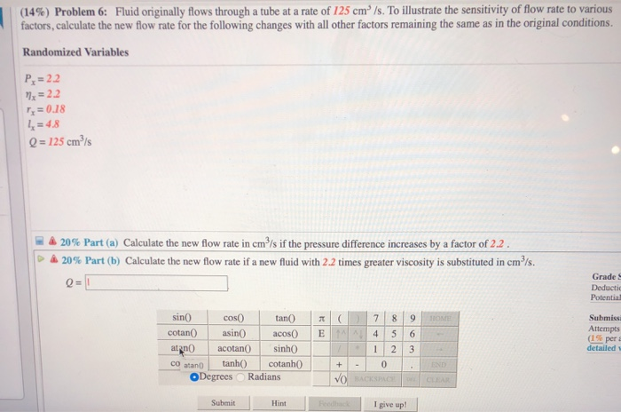 Solved (145) Problem 6: Fluid originally flows through a | Chegg.com