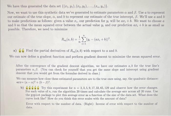 Solved We have thus generated the data set | Chegg.com