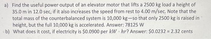 Solved a) Find the useful power output of an elevator motor | Chegg.com