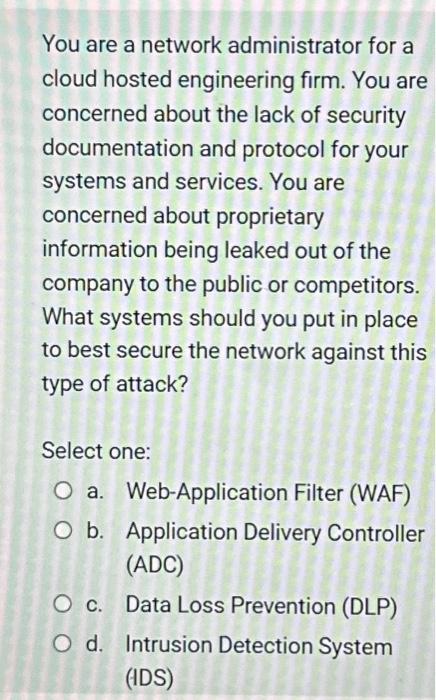 Solved You are a network administrator for a cloud hosted | Chegg.com