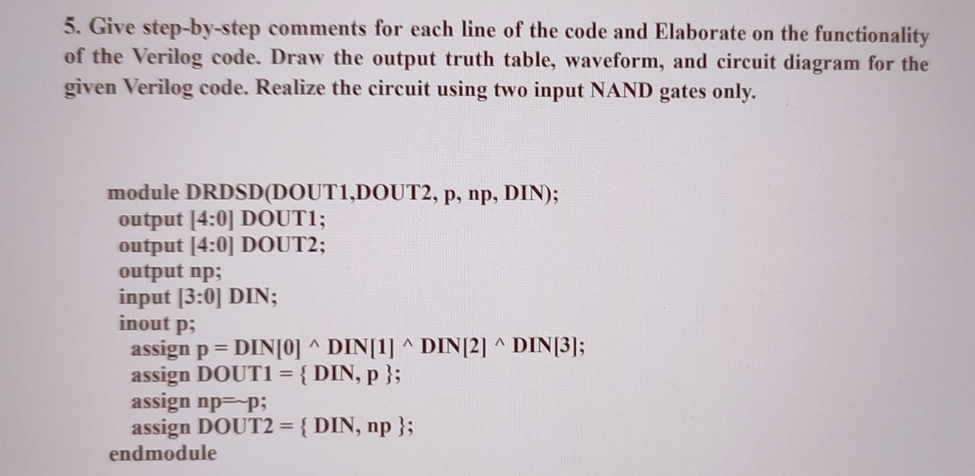 Solved 5. Give step-by-step comments for each line of the | Chegg.com
