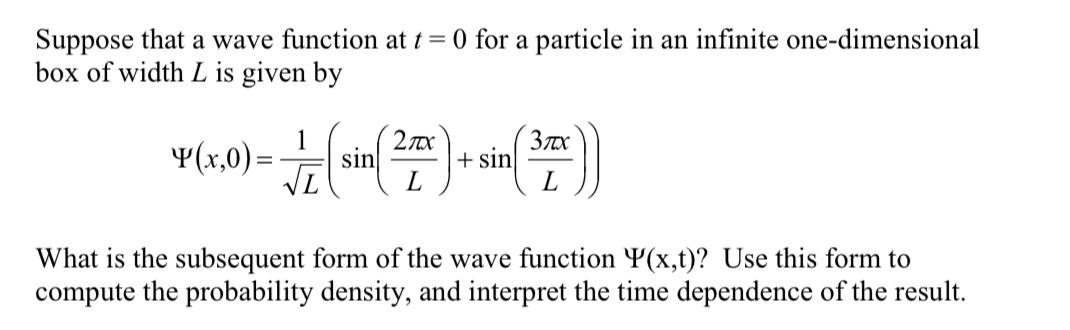 Solved Suppose that a wave function at t=0 ﻿for a particle | Chegg.com