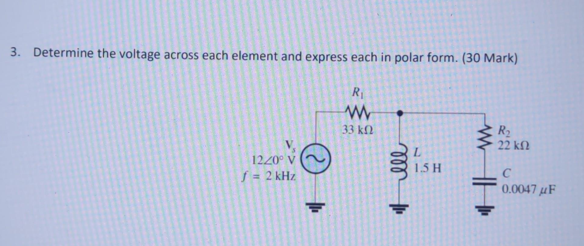 Solved 3. Determine the voltage across each element and | Chegg.com