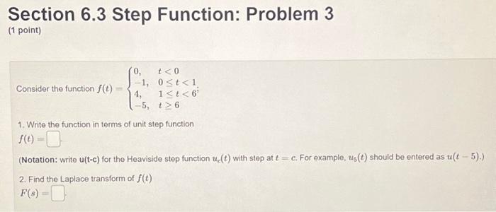 Solved Section 6.3 Step Function: Problem 3 (1 point) | Chegg.com