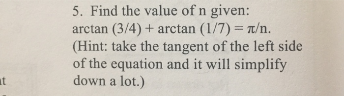 Solved 5. Find the value of n given: arctan (3/4) + arctan | Chegg.com