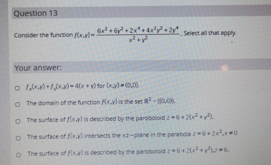 Solved Question 13 Consider the function f(x,y). 6x2 + 6y2 + | Chegg.com