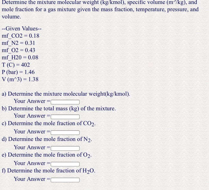 Solved Determine the mixture molecular weight (kg/kmol), | Chegg.com