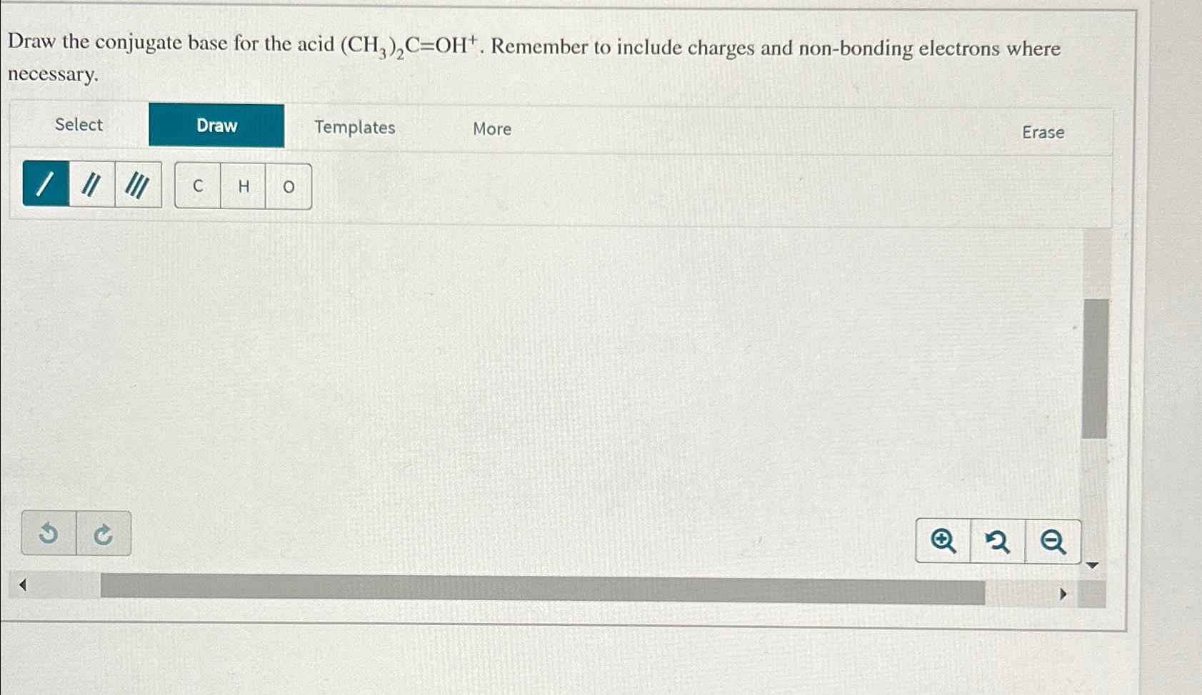 Solved Draw the conjugate base for the acid (CH3)2C=OH+. | Chegg.com