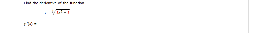 Solved Find the derivative of the function.y=3x2+83y'(x)= | Chegg.com