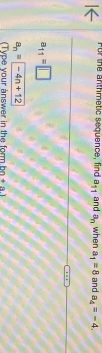 Solved ror the arithmetic sequence, find a11 and an when | Chegg.com