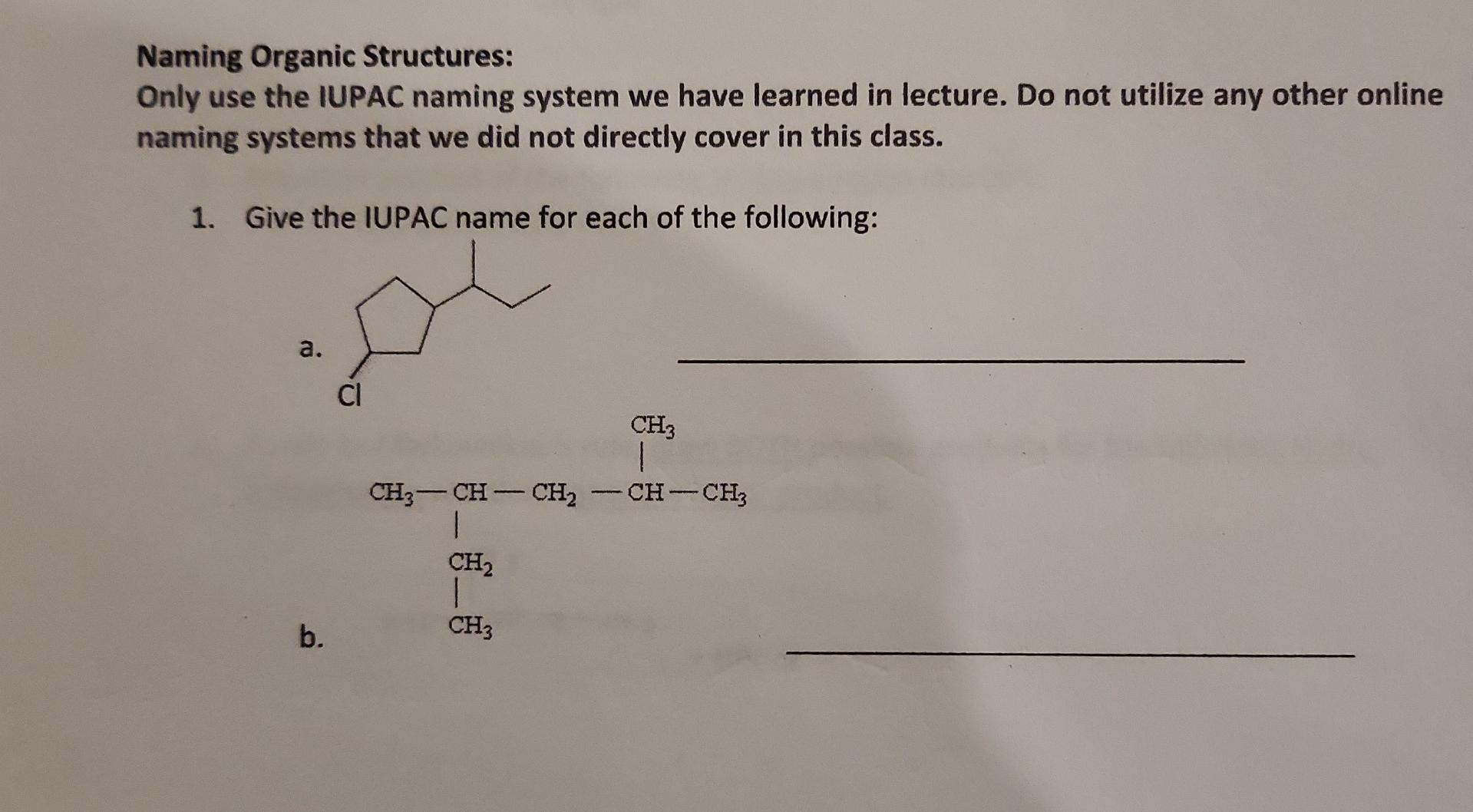 Naming Organic Structures: Only use the IUPAC naming | Chegg.com