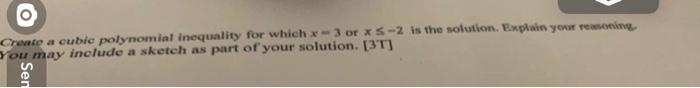Solved Create a cubic polynomial inequality for which x-3 or | Chegg.com