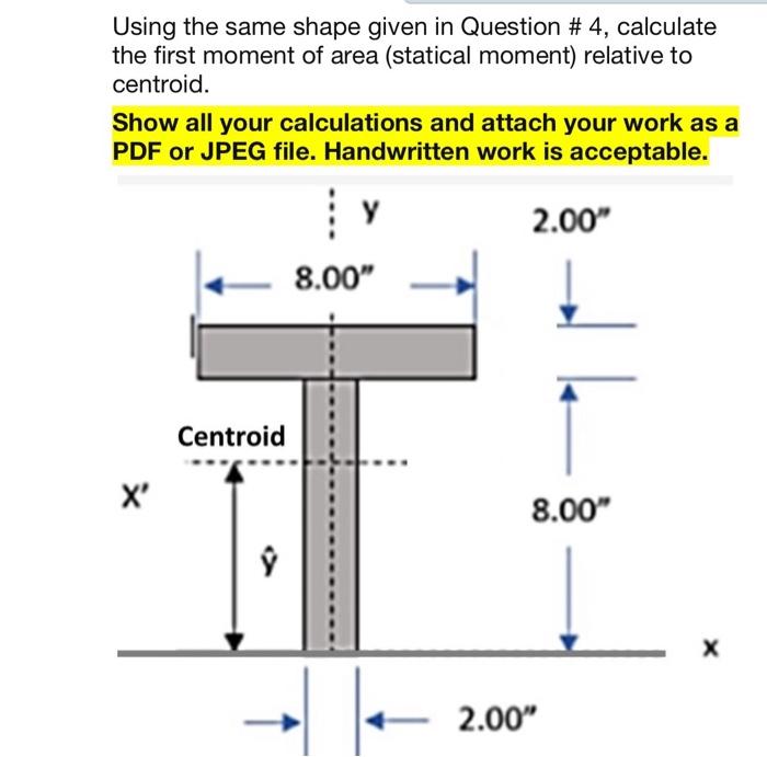 Solved Using the same shape given in Question # 4, calculate | Chegg.com