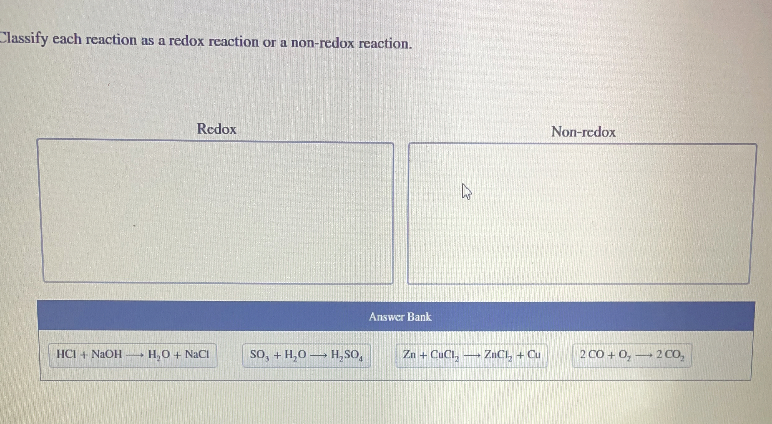 Solved Classify each reaction as a redox reaction or a | Chegg.com