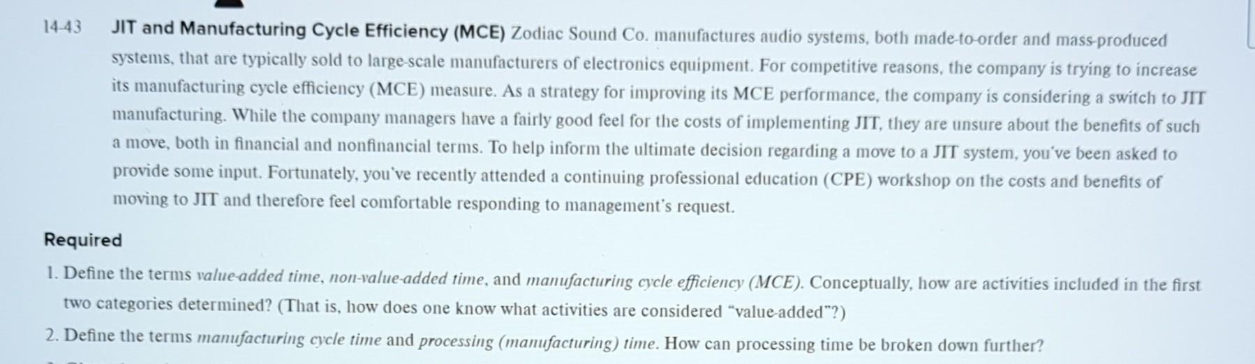 Solved 14-43 JIT and Manufacturing Cycle Efficiency (MCE) | Chegg.com