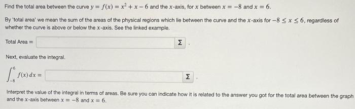 Solved Find The Total Area Between The Curve Y F X X2 X−6