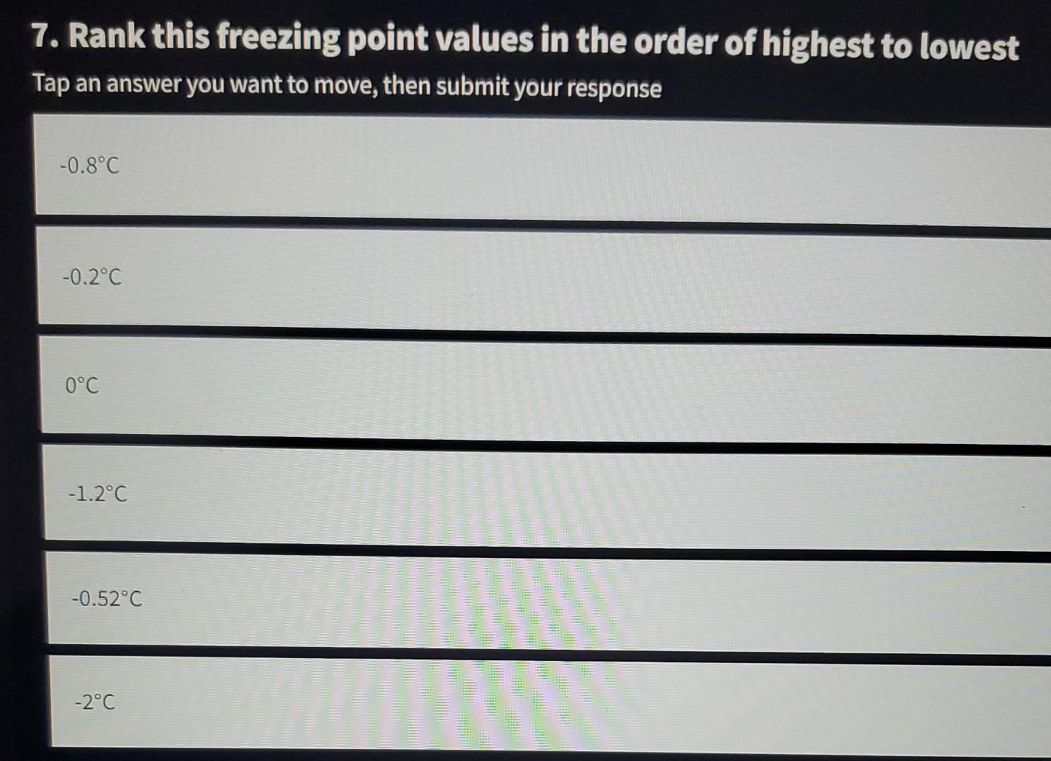 Solved 7. Rank this freezing point values in the order of | Chegg.com