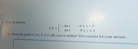 Solved Civen the functionf(x)={-sinx,-π≤x