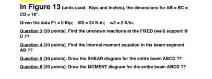 Solved In Figure 13 (units used: Kips and inches), the | Chegg.com
