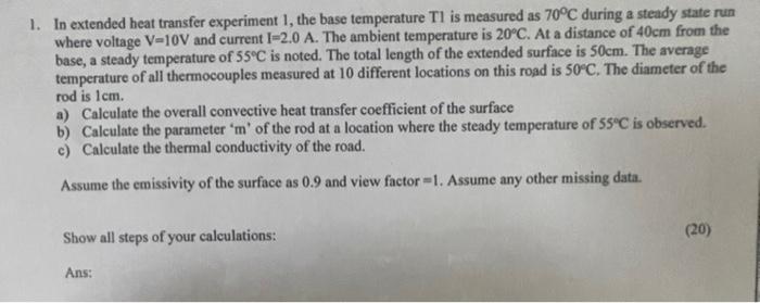 1. In extended heat transfer experiment 1, the base | Chegg.com