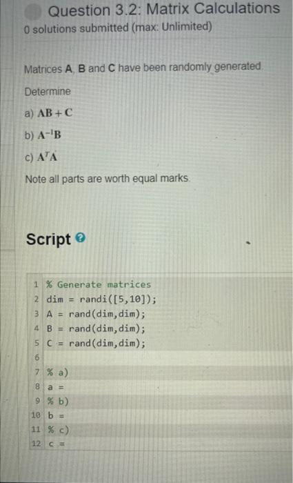 Solved Matrices A, B and C have been randomly generated. | Chegg.com