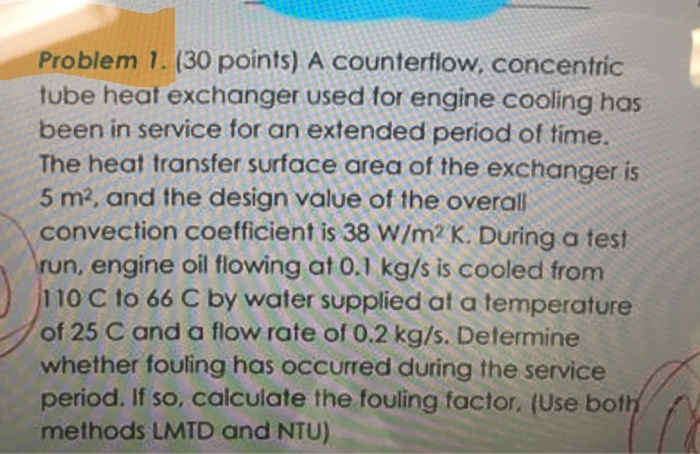 Problem 1. (30 points) A counterflow, concentric tube | Chegg.com