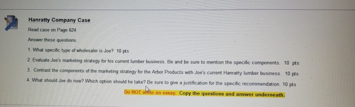 Hanratty Company Case Read case on Page 624 Answer | Chegg.com