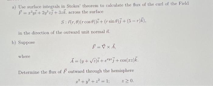 Solved a) Use surface integrals in Stokes' theorem to | Chegg.com