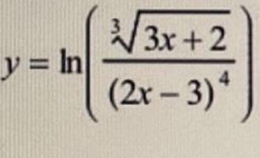 Solved y=ln((2x−3)433x+2) | Chegg.com